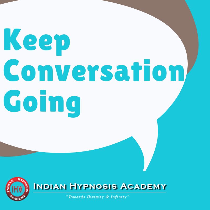 Keep Conversation Going
