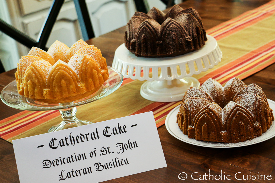 Catholic Cuisine: Cathedral Cake on the Feast of the Dedication of ...