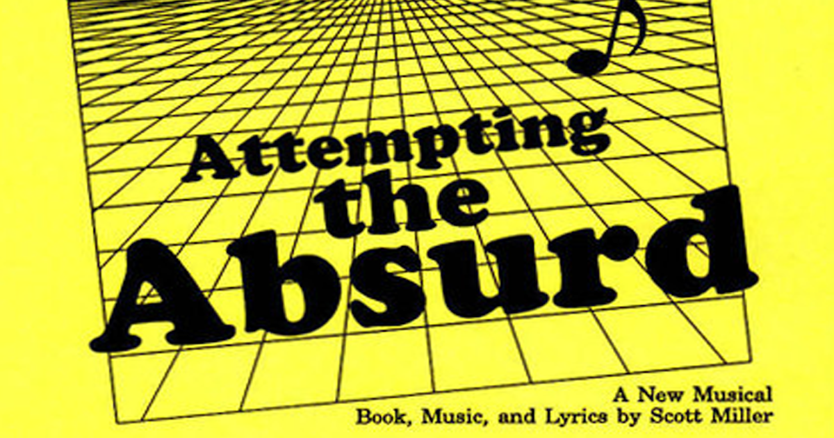 ATTEMPTING THE ABSURD