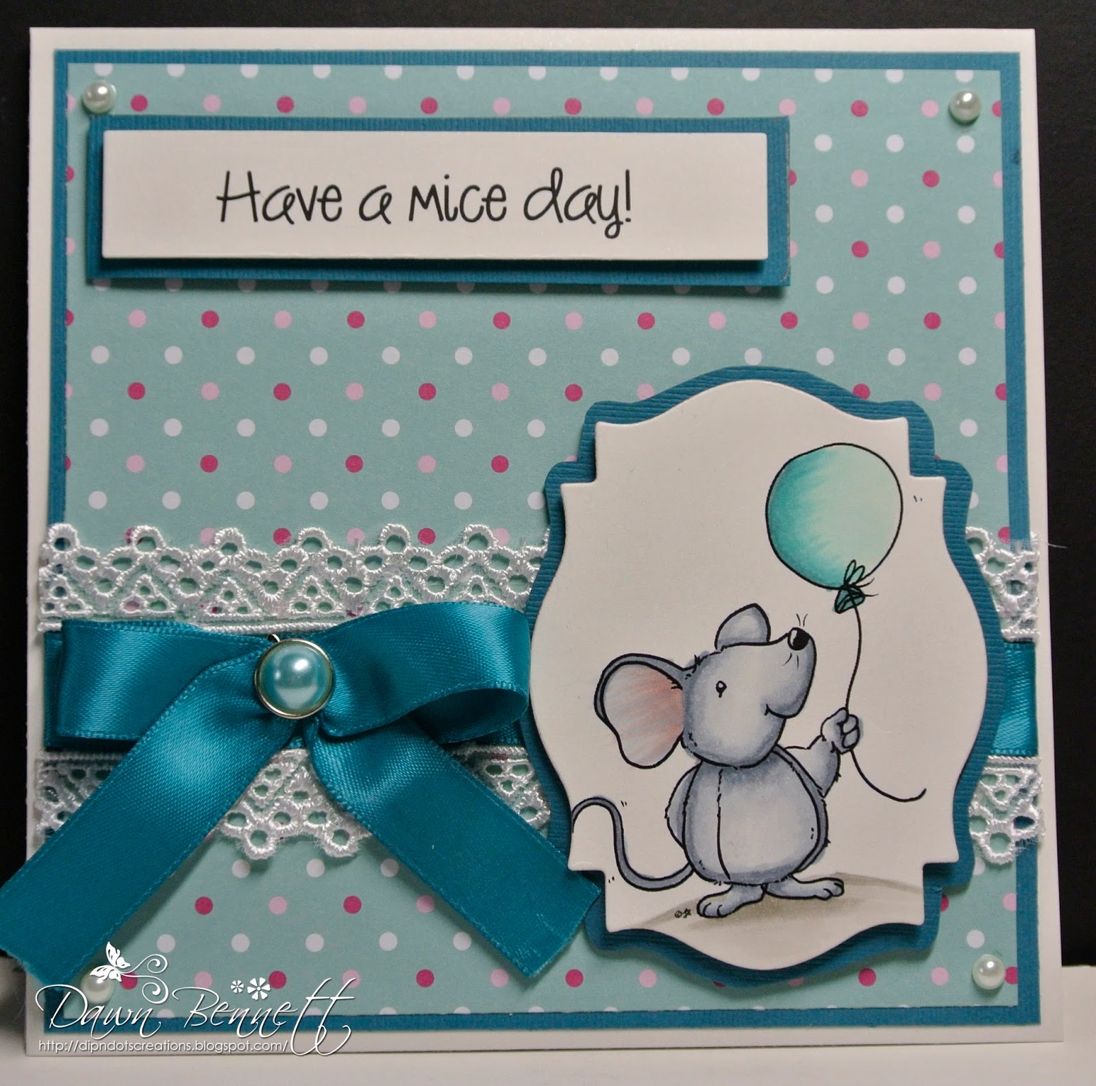 Dip 'n Dots Creations: Have a Mice Day!!