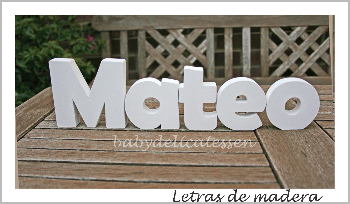 BABY DELICATESSEN LETRAS DE MADERA: MATEO