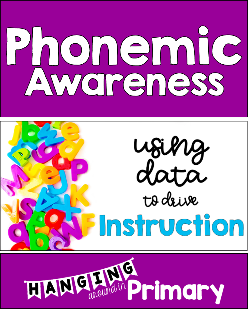 How to Use Data to Drive Phonemic Awareness Instruction | Hanging ...