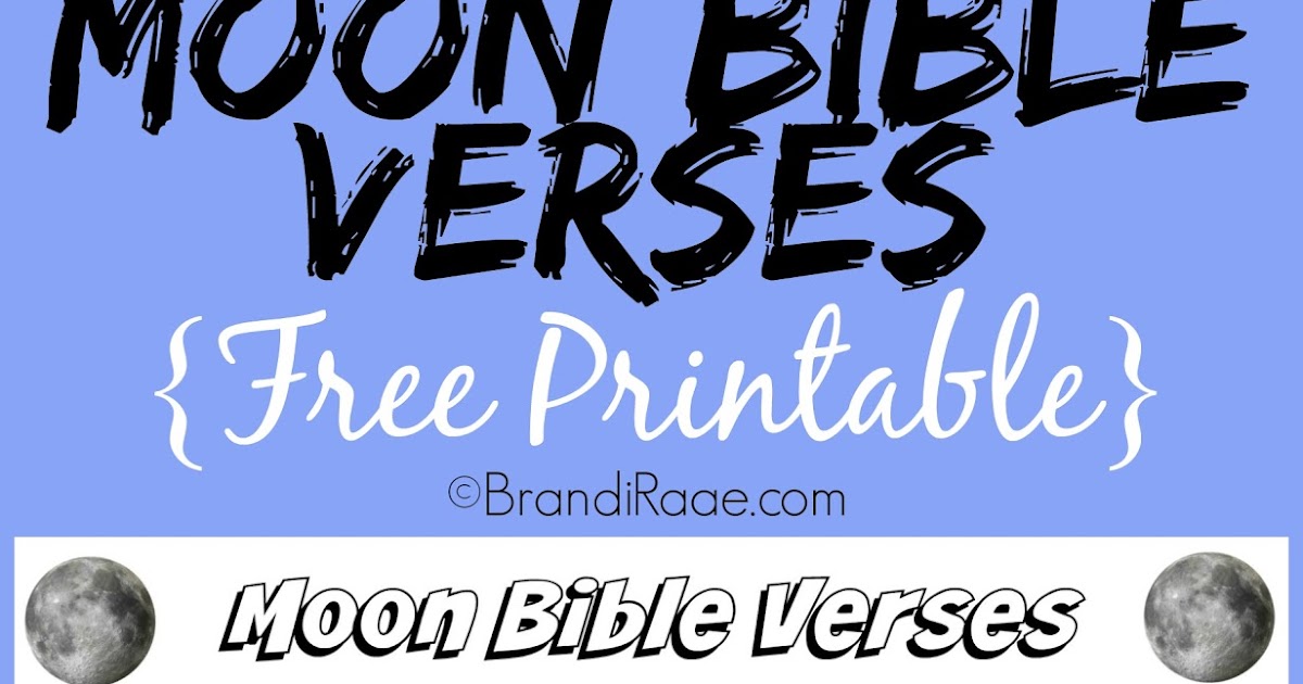 Brandi Raae: Moon Bible Verses {Printable}
