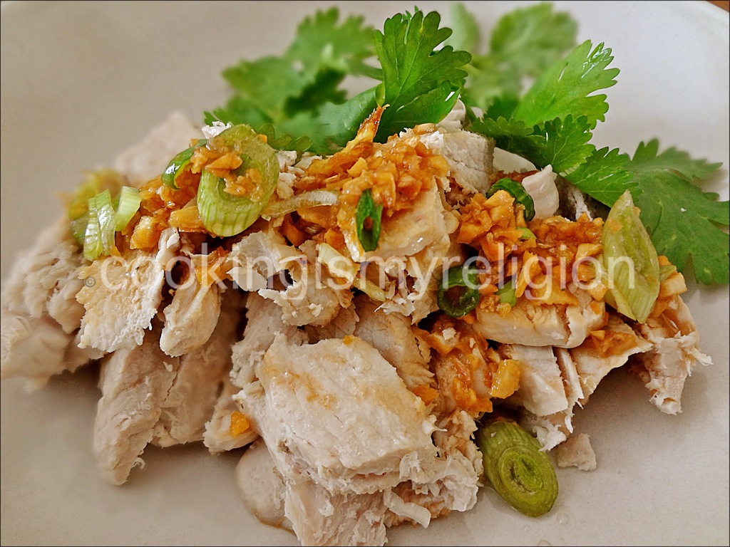 Cooking Is My Religion: Hainan Chicken Rice