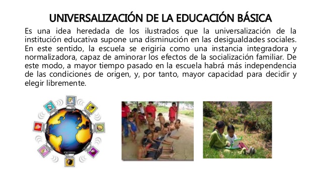 PORTAFOLIO DE TEORÍA DE LA EDUCACIÓN: LA UNIVERSALIZACIÓN DE LA EDUCACIÓN