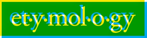 Gypsy Scholar: Translation: Etymology