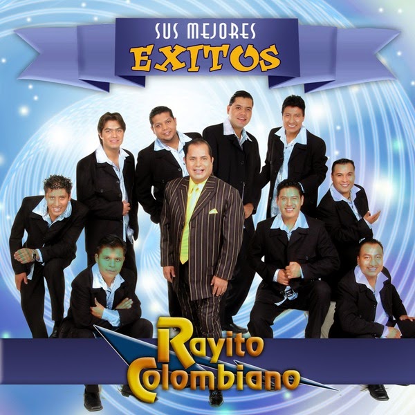 EL RECUERDO DE LA MUSICA GRUPERA: RAYITO COLOMBIANO - SUS MEJORES EXITOS