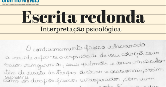 Grafologia: O que significa as letras redondas