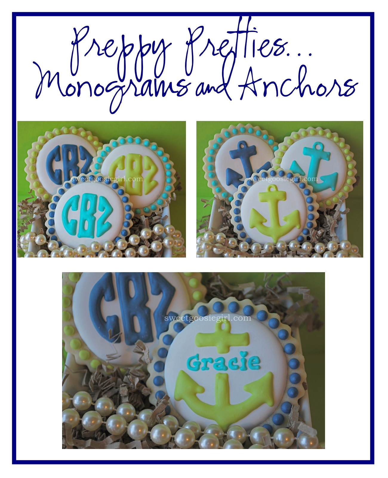 Sweet Goosie Girl: Monograms and Anchor Cookies For Stacy Brown Designs