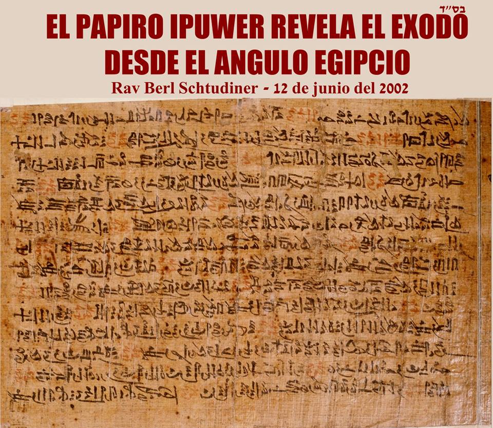Rebe Berl: EL PAPIRO IPUWER REVELA EL ÉXODO DESDE EL ANGULO EGIPCIO