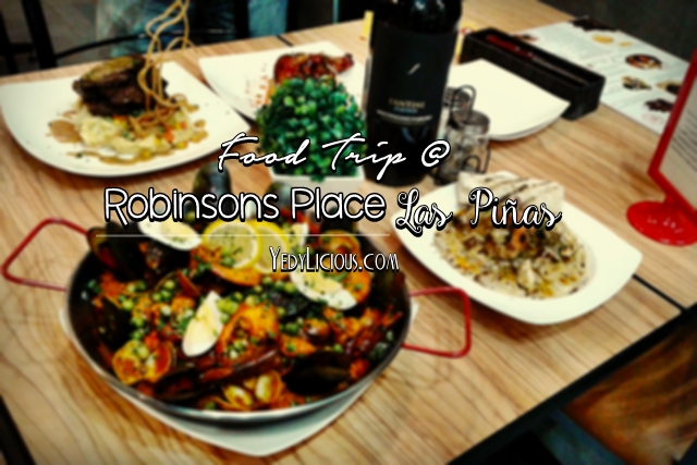 Food Trip at Robinsons Place Las Piñas | YedyLicious Manila Food Blog ...