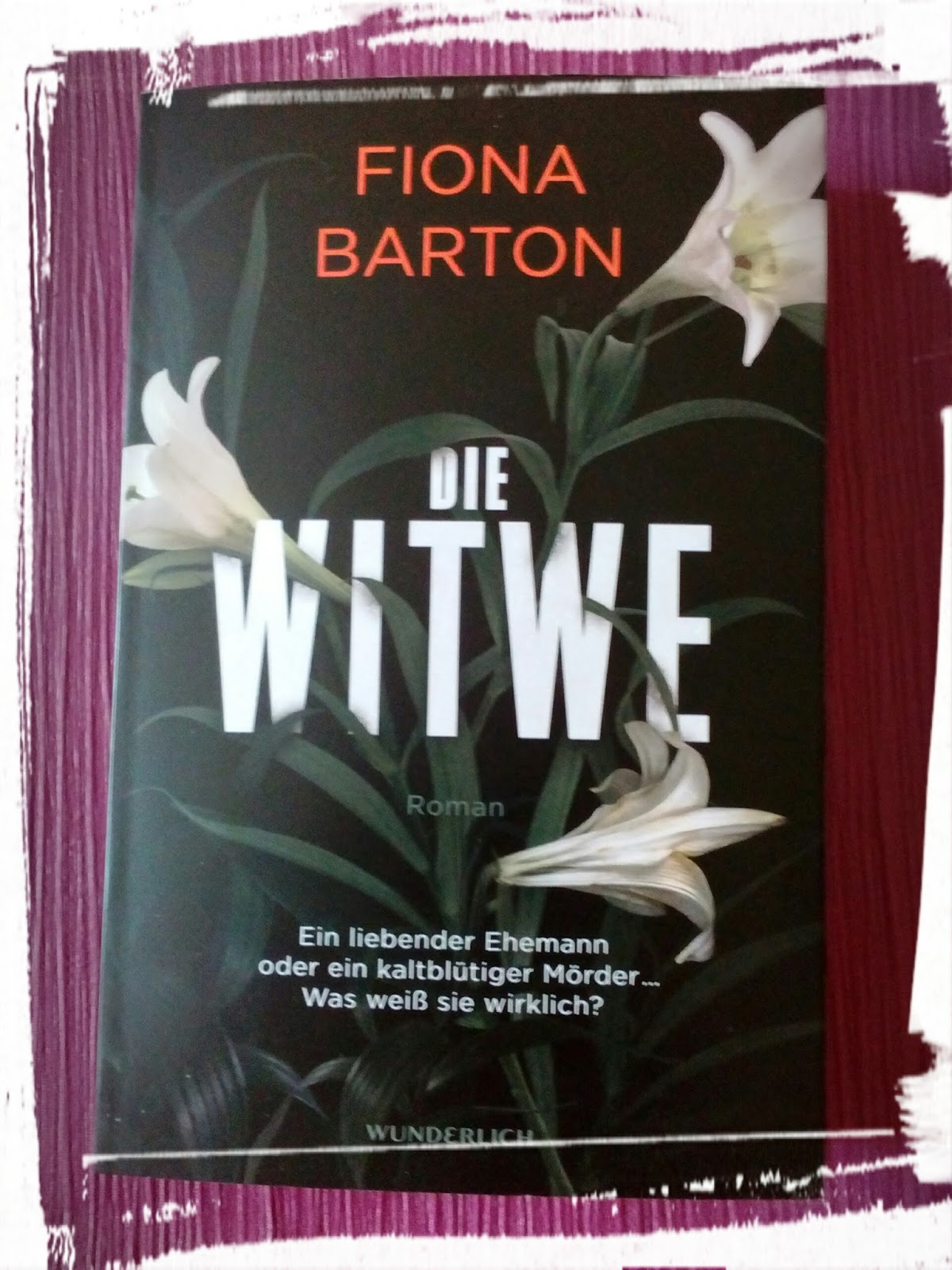 BunteBücherWelt: Die Witwe - Fiona Barton