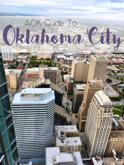 AOK Guide to OKC - Amanda's OK | A Lifestyle Blog