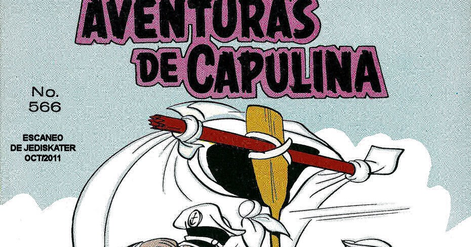 Comics Mexicanos de Jediskater: Aventuras de Capulina No. 566, “¡A ...