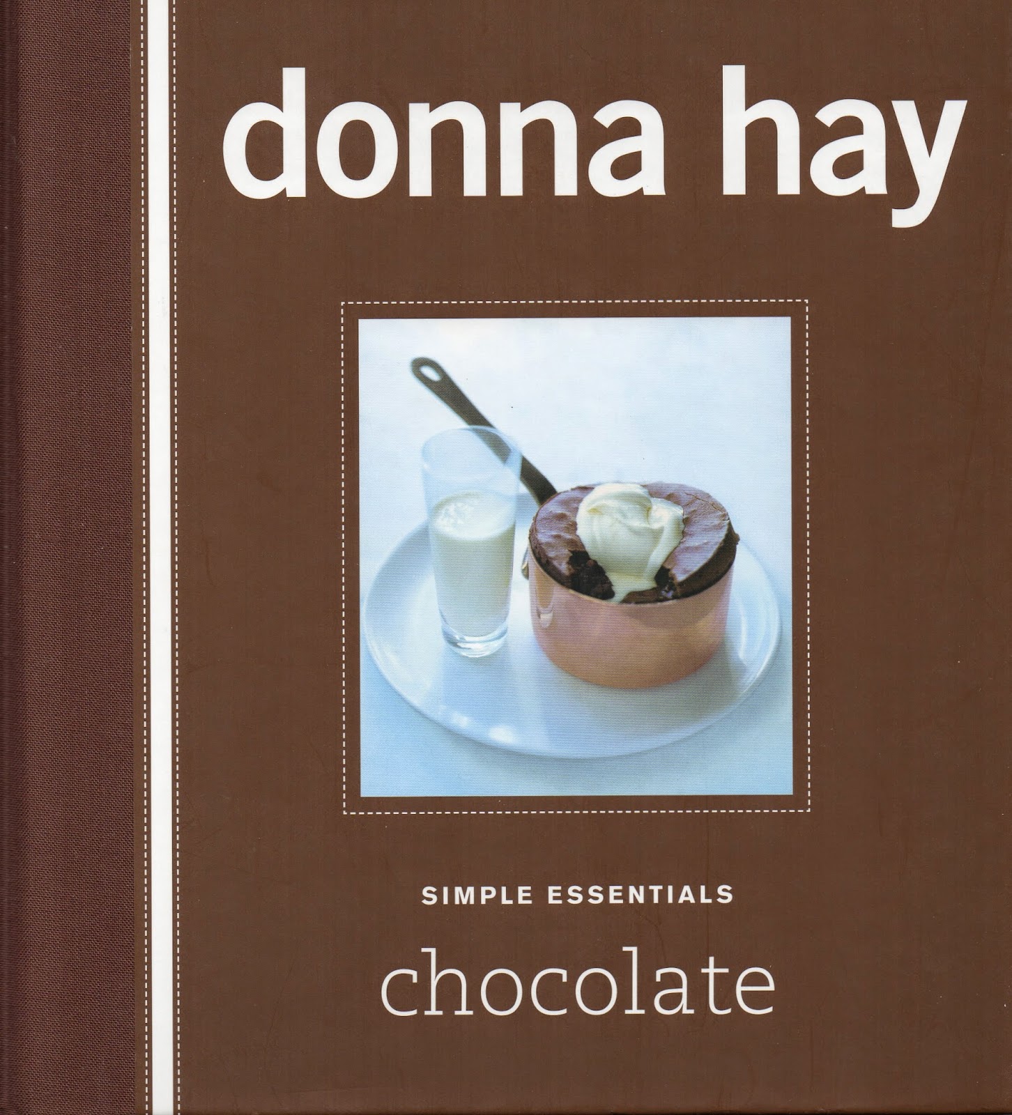 Susie Q's Home Cooking: Donna Hay's Chocolate Panna Cotta Recipe from ...