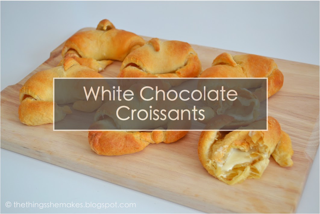 White Chocolate Croissants | The Things She Makes