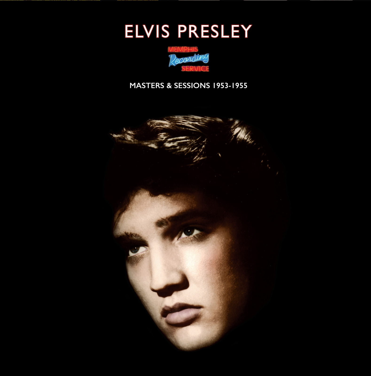 Elvis Presley - Unforgettable Elvis: Masters & Sessions 1953 – 1955 ...