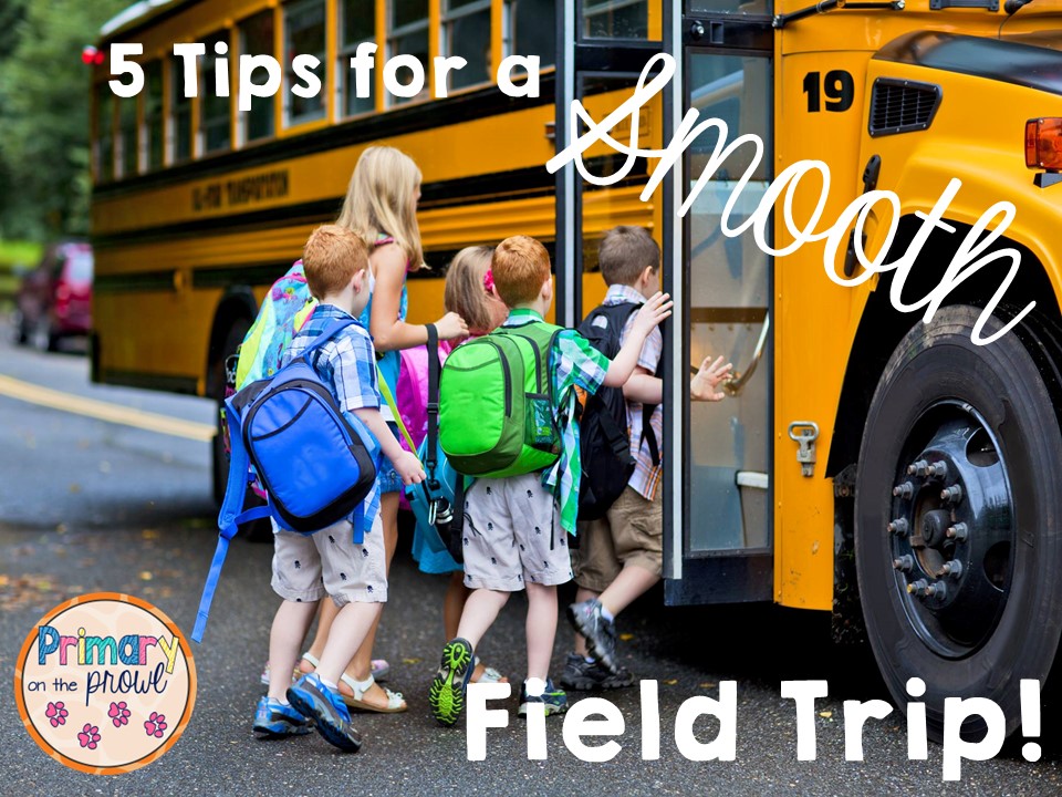 5 Tips for a Smooth Field Trip - The Libeary Teacher