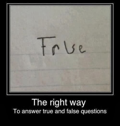 The Meme List: How to Answer True/False Q's
