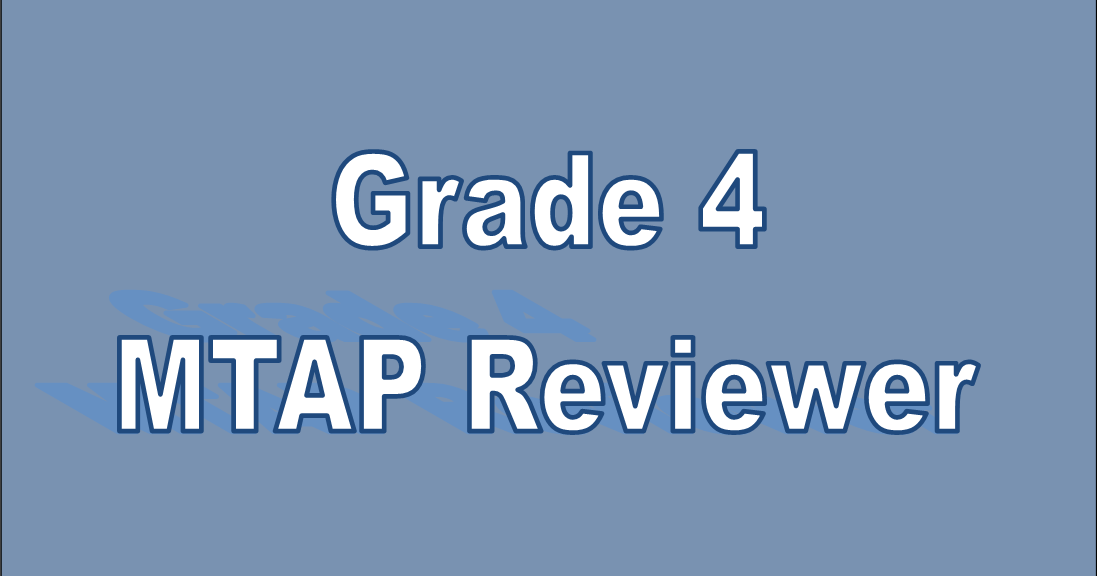 tagadepedfiles: MTAP Reviewer Grade 4