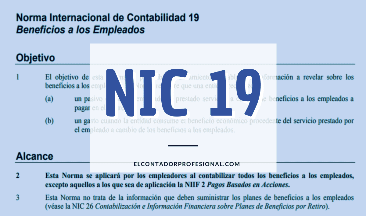 ¿Qué es la NIC 19? - Contador Profesional