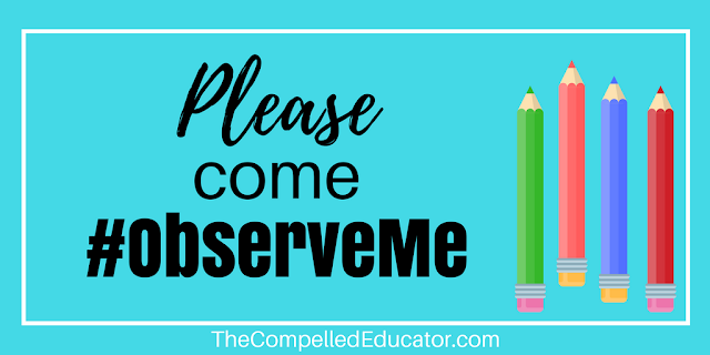 The Compelled Educator: Please come observe me
