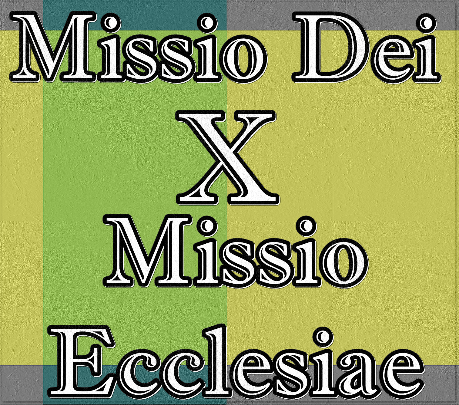 Veredas Missionárias: Missio Dei X Missio Ecclesiae