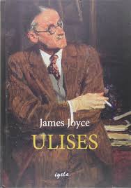LITERATURA UNIVERSAL: JAMES JOYCE: Ulises.