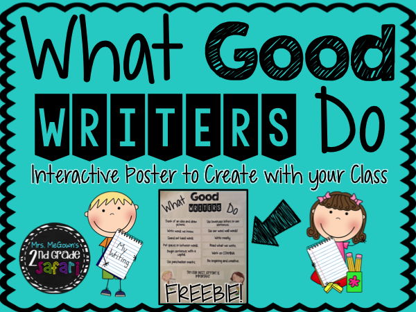 Mrs. MeGown's Second Grade Safari: What Good Writers Do: An Interactive ...