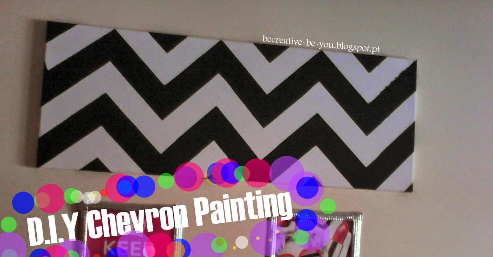 DIY Chevron Painting - Be Creative Be You