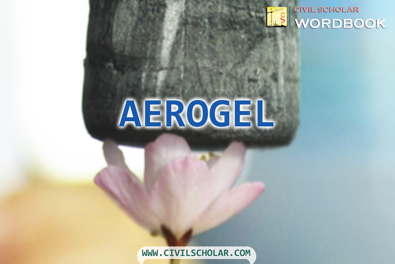 What is Aerogel? - Civil Engineer