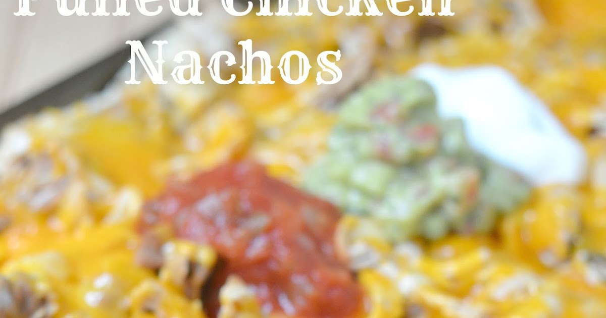 The Savvy Kitchen: Pulled Chicken Nachos