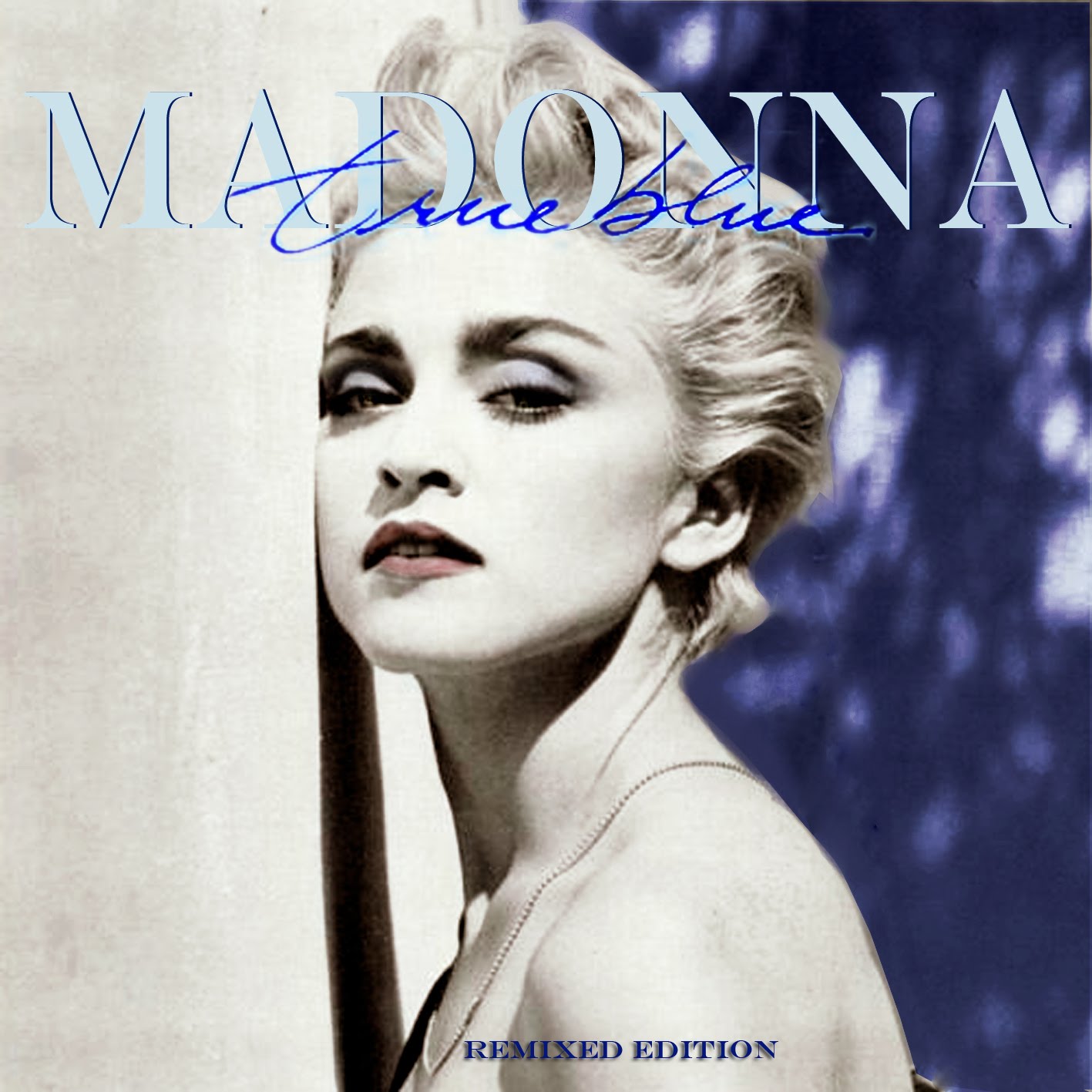 Madonna FanMade Covers: True Blue - remixed edition