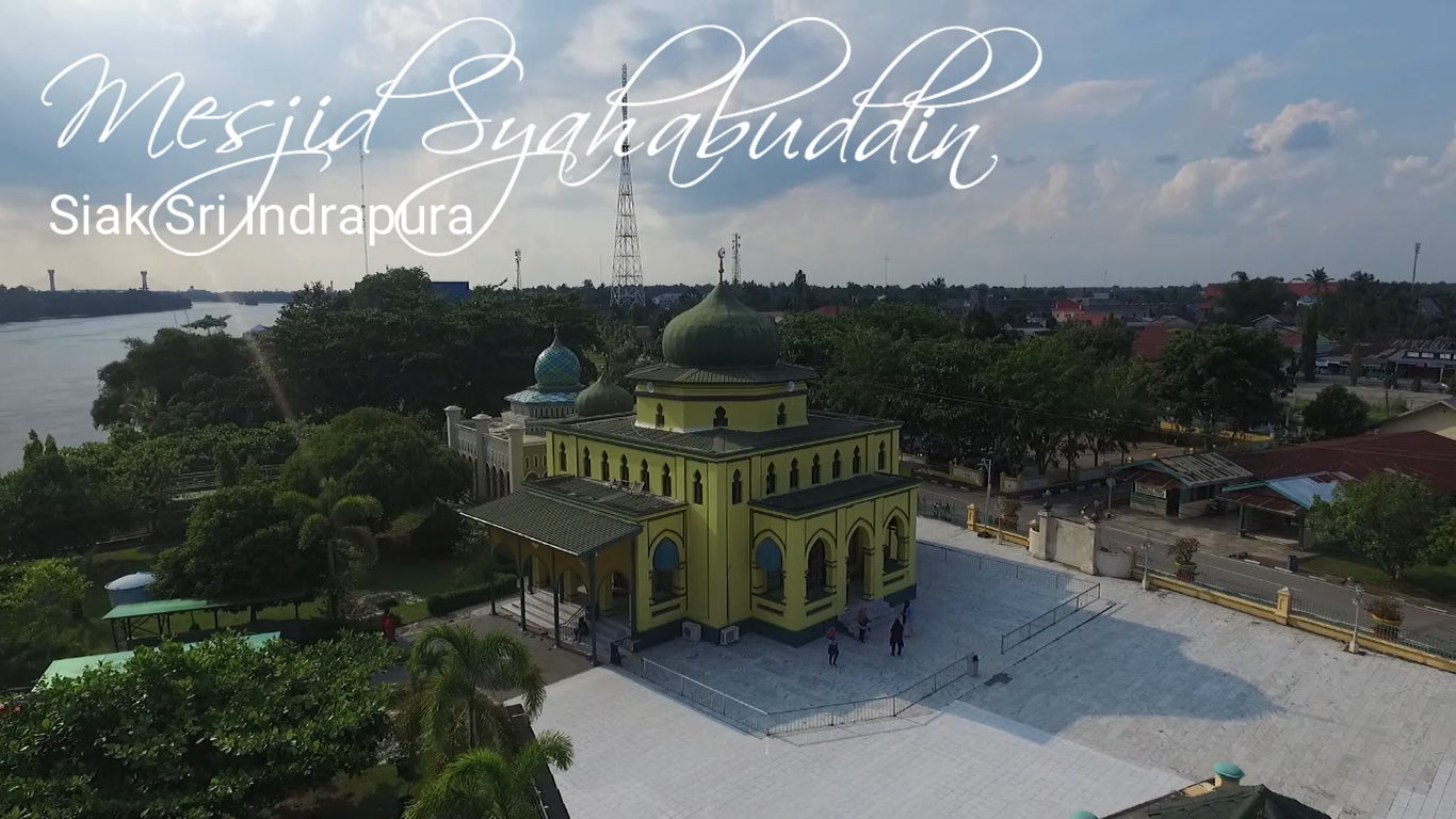 Mesjid Syahabuddin, Wisata Sejarah di Siak Sri Indrapura - RiauMagz