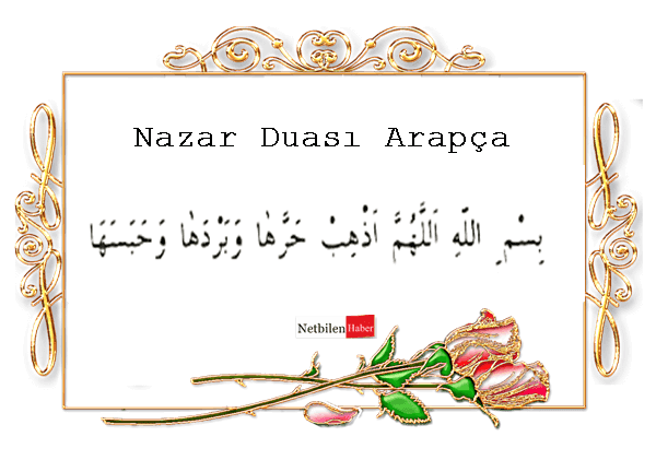 Nazardan Korunma Duası Oku (Nazar Ayeti Türkçe Arapça | Netbilen Haber