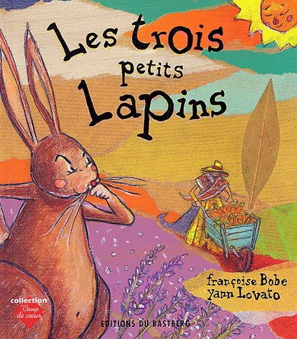 Les lectures des lapins: Les trois petits lapins