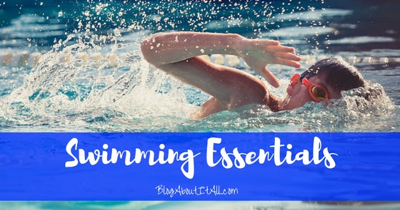 Swimming Essentials | Blog About It All