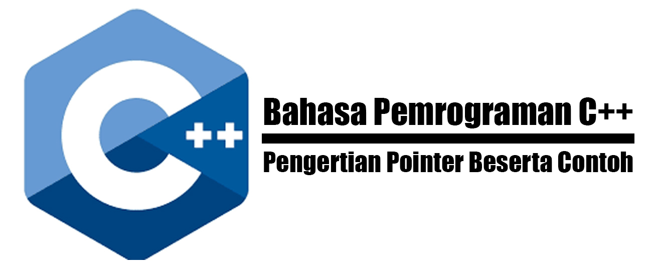 Bahasa Pemrograman C++ ~Pengertian Pointer Beserta Contohnya ...