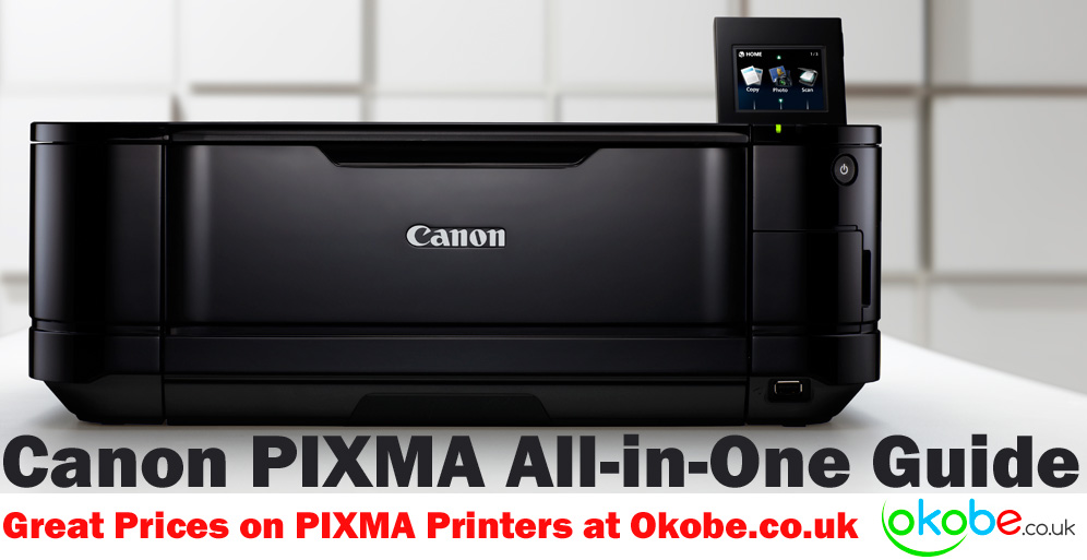 Okobe.co.uk: Canon PIXMA Inkjet All-in-One Multifunction Printers Range ...