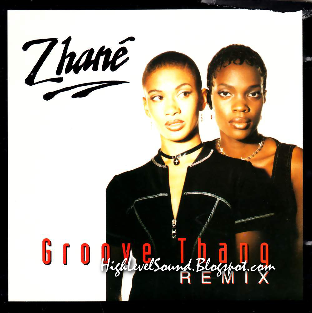 highest level of music: Zhane - Groove Thang-(Remix_CDM)-1994-hlm