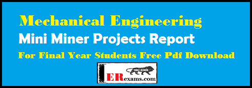 Mechanical Engineering Mini Miner Projects Report For Final Year ...