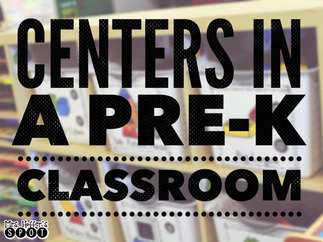 Centers in a Pre-K Classroom | Mrs. Hoffer's Kindergarten | Bloglovin’