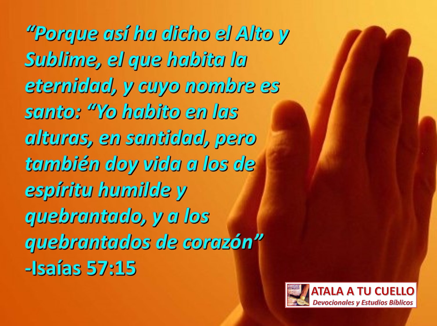 ATALA A TU CUELLO Devocional: Isaias 57