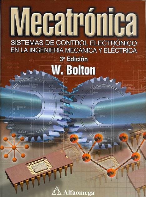 Mecatrónica: Sistemas de control electrónico en la ingeniería mecánica ...