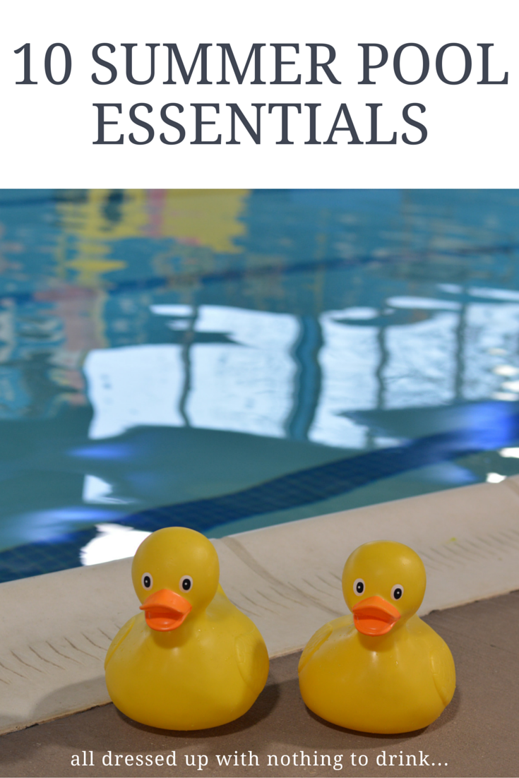 10 Summer Pool Essentials - All Dressed Up...