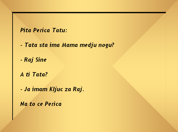 Pita Perica Tatu: - Tata sta ima Mama medju nogu? - PERFECT AND ...