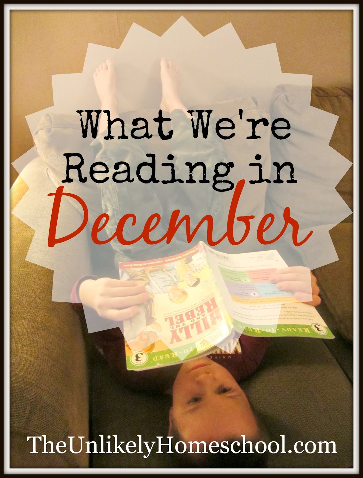 The Unlikely Homeschool: What We're Reading in December