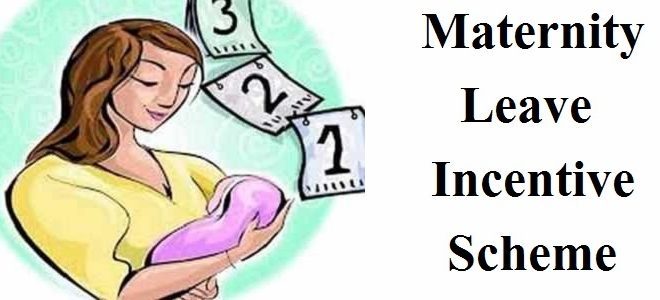 Maternity Leave Incentive Scheme - Clarification by Ministry of Labour ...