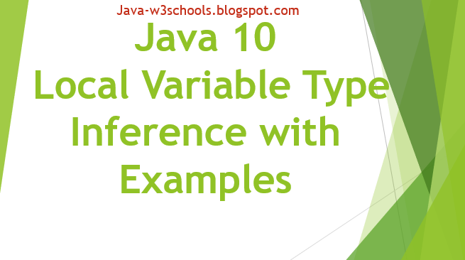 Java 10 LVTI: Local Variable Type Inference Explained with Examples | JavaProgramTo.com