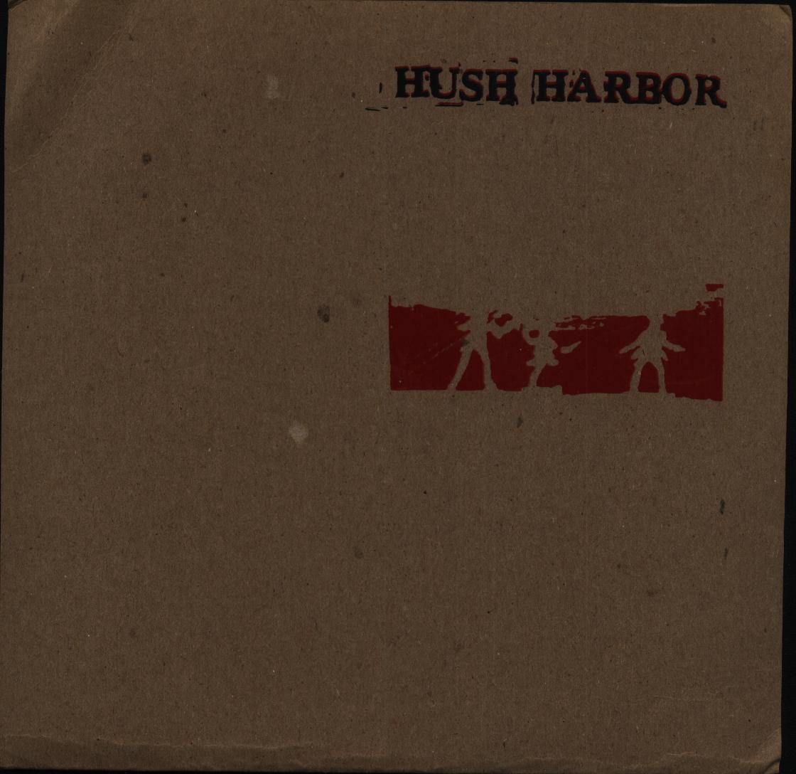 Everything I could never tell you: HUSH HARBOR